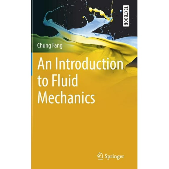 Springer Textbooks in Earth Sciences, Geography and Environm: An Introduction to Fluid Mechanics ...