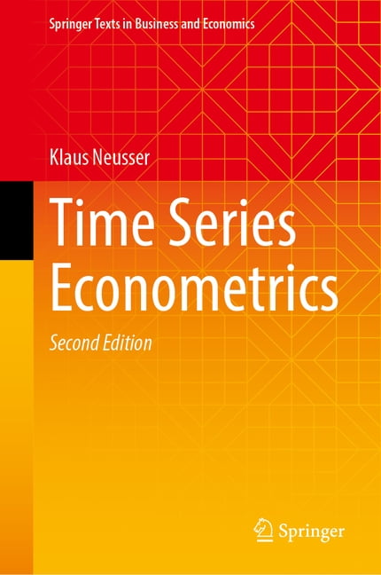 Springer Texts in Business and Economics Time Series Econometrics ...