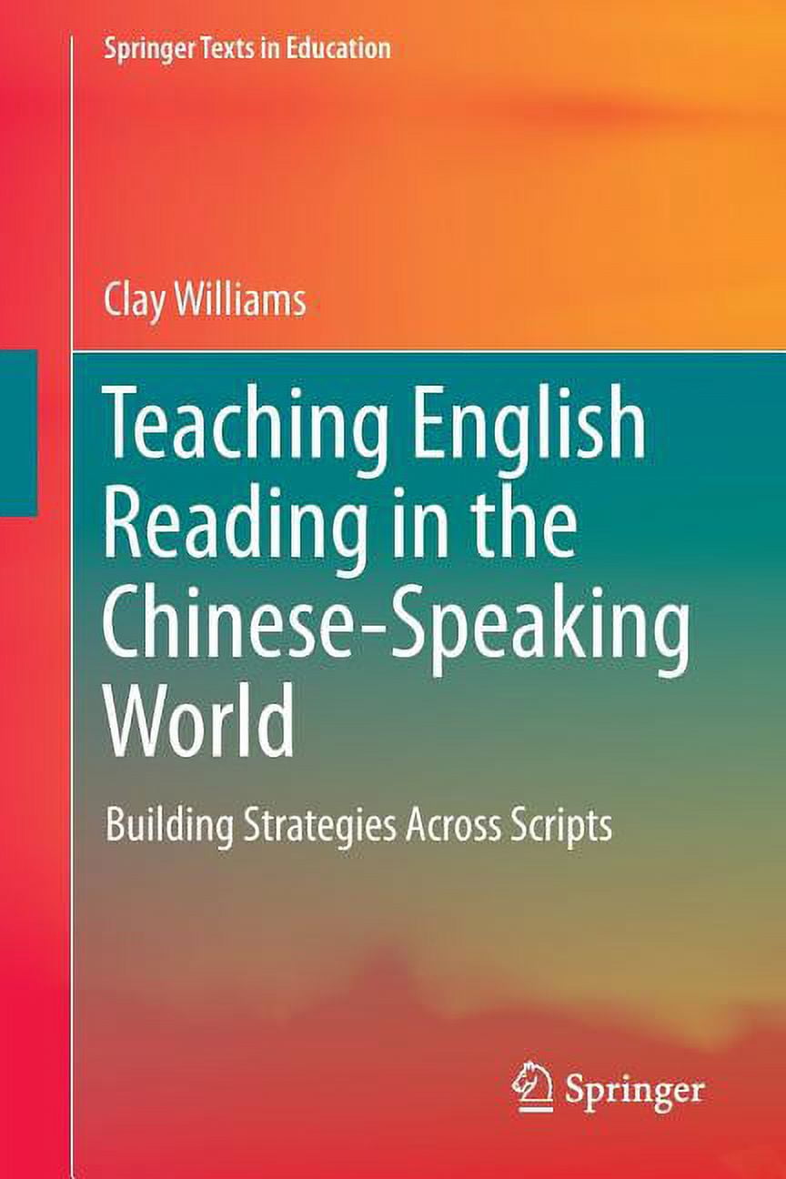 Springer Texts in Education Teaching English Reading in the Chinese ...