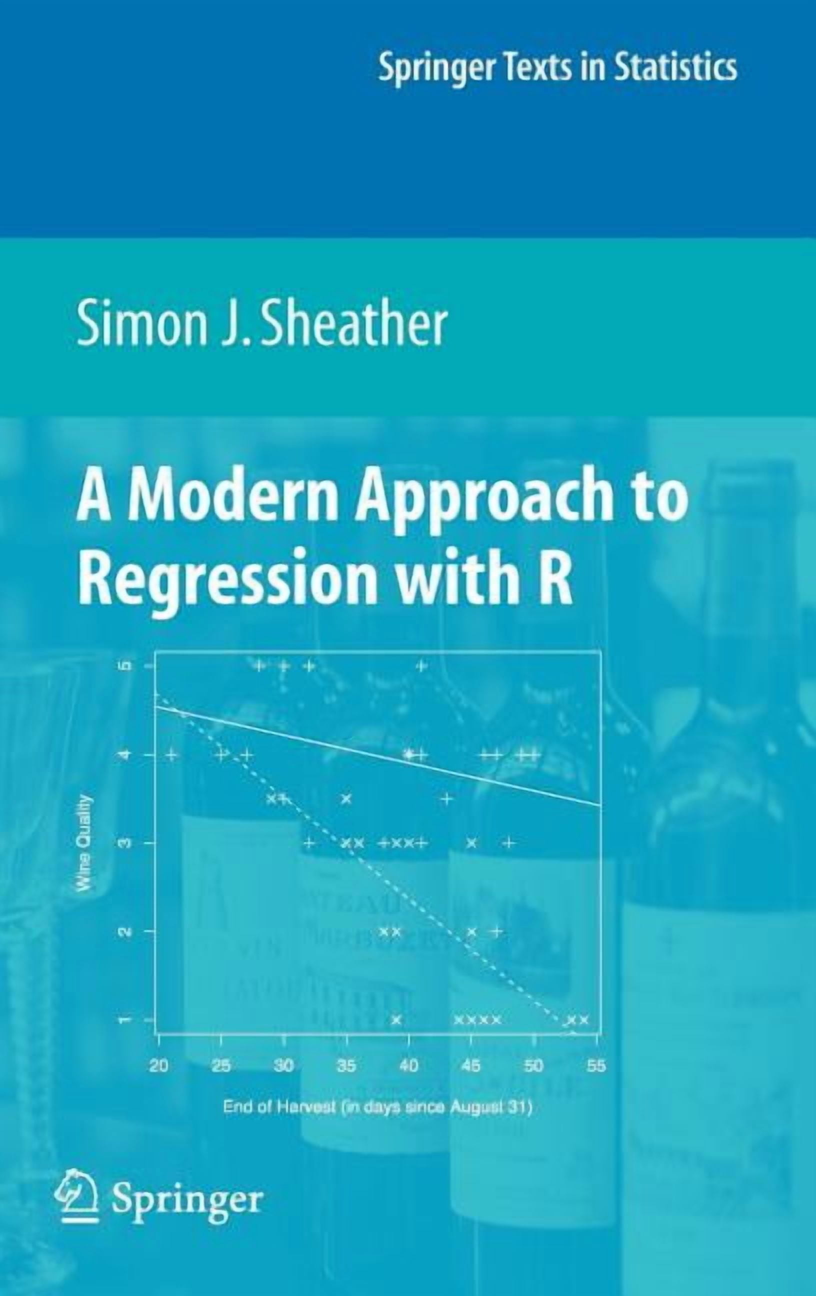 Springer Texts in Statistics: A Modern Approach to Regression with R ...