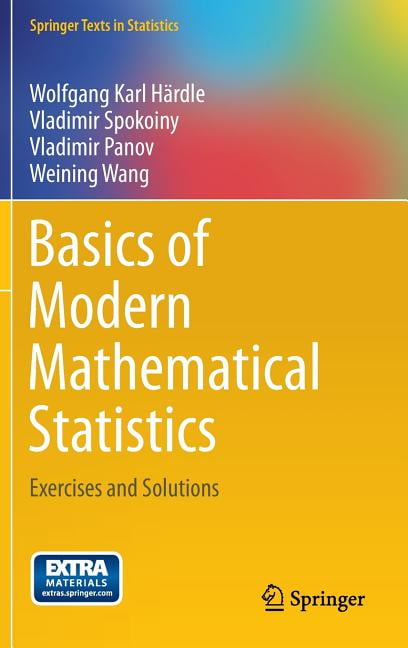 Springer Texts in Statistics: Basics of Modern Mathematical Statistics ...