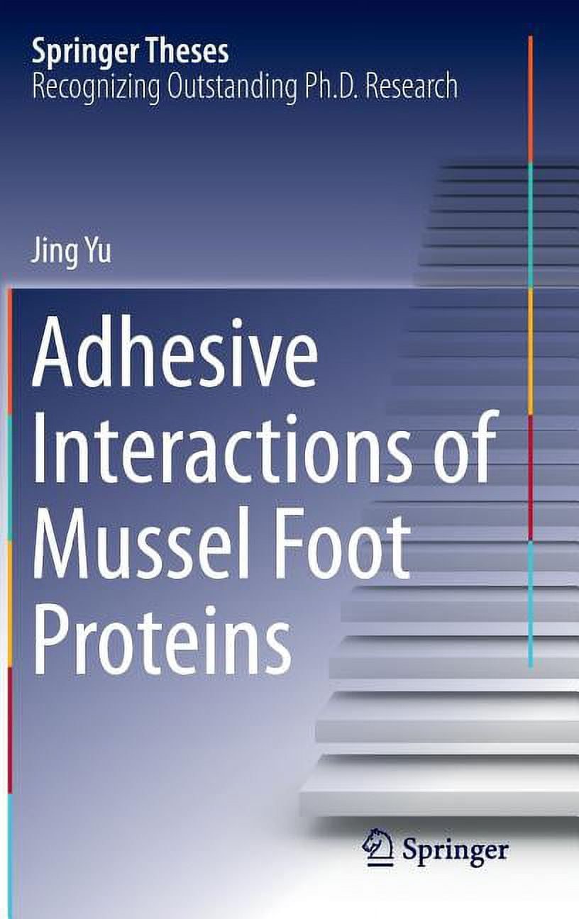 Springer Theses Adhesive Interactions of Mussel Foot Proteins ...
