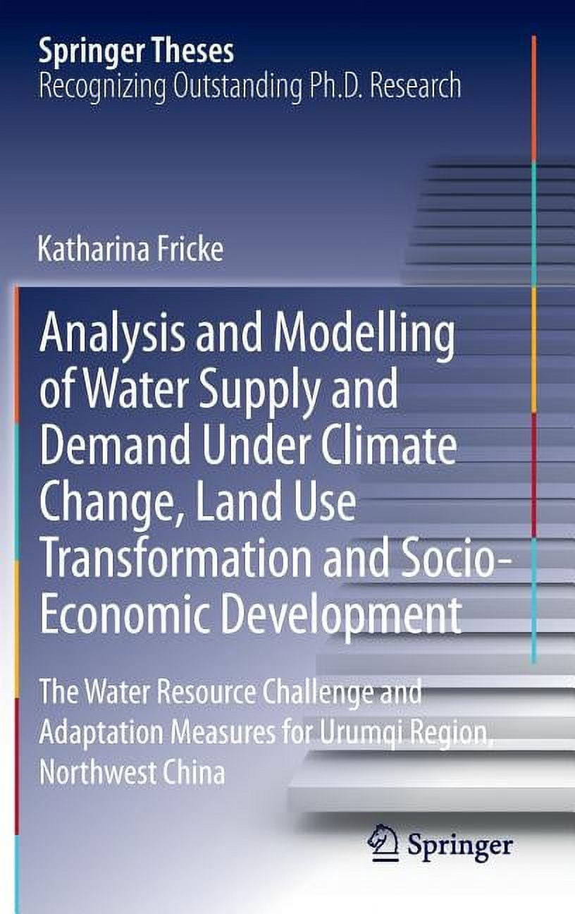 Springer Theses Analysis and Modelling of Water Supply and Demand Under ...