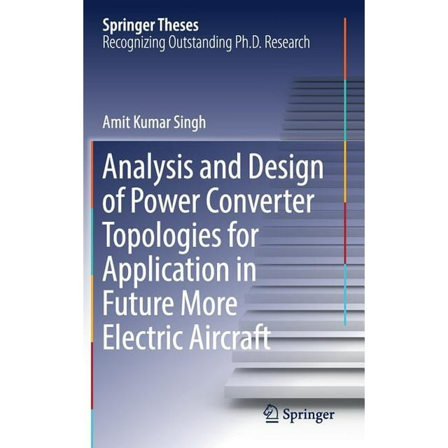 Springer Theses: Analysis and Design of Power Converter Topologies for ...
