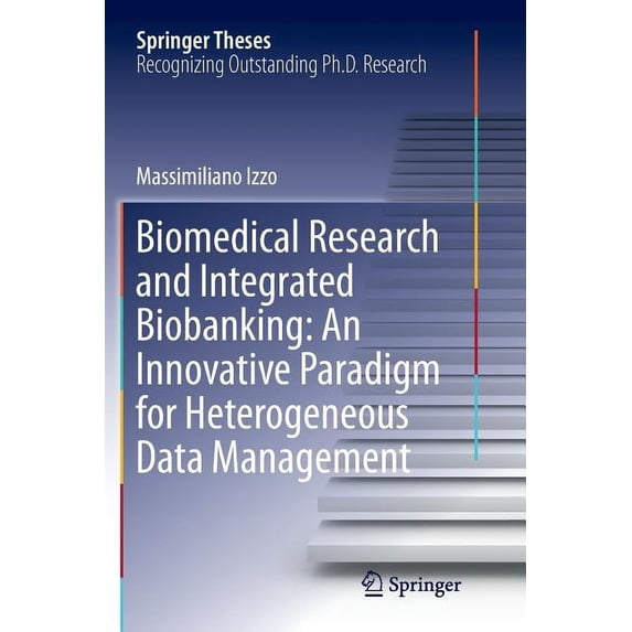 Springer Theses Biomedical Research and Integrated Biobanking: An ...