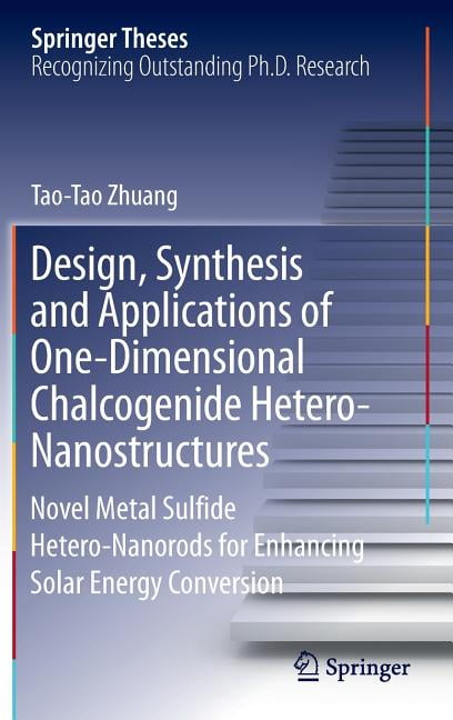 Springer Theses Design, Synthesis and Applications of One-Dimensional ...
