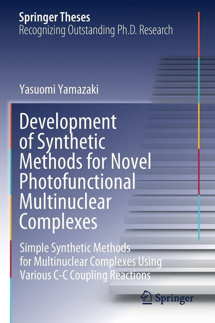 Springer Theses Development Of Synthetic Methods For Novel