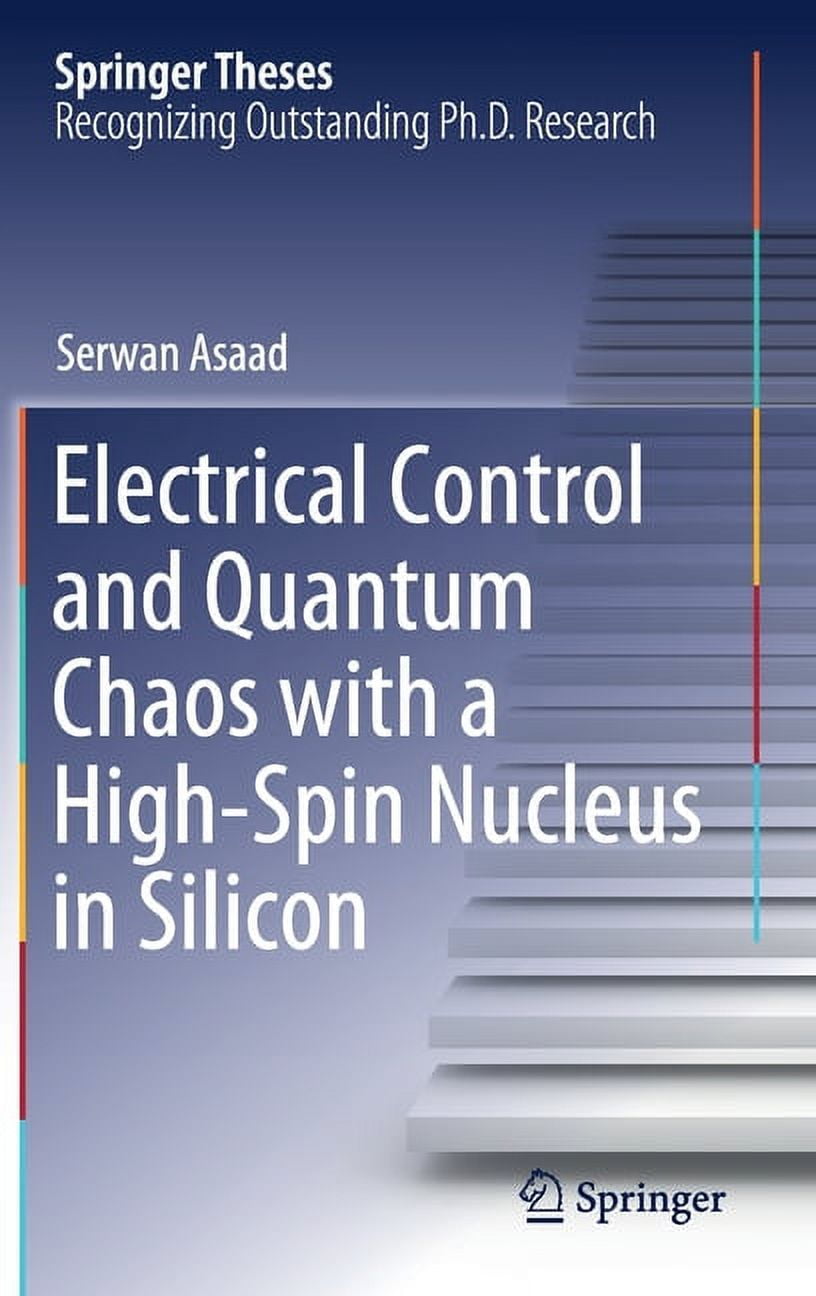 Springer Theses Electrical Control and Quantum Chaos with a High-Spin ...