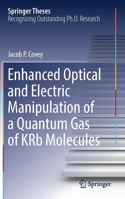 Springer Theses Enhanced Optical and Electric Manipulation of a Quantum ...