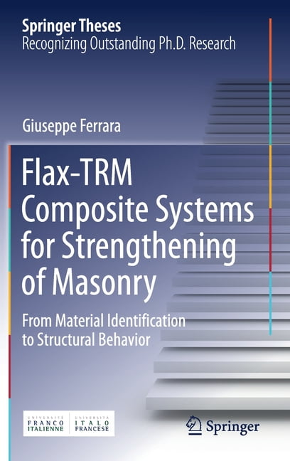 Springer Theses Flax-Trm Composite Systems for Strengthening of Masonry ...