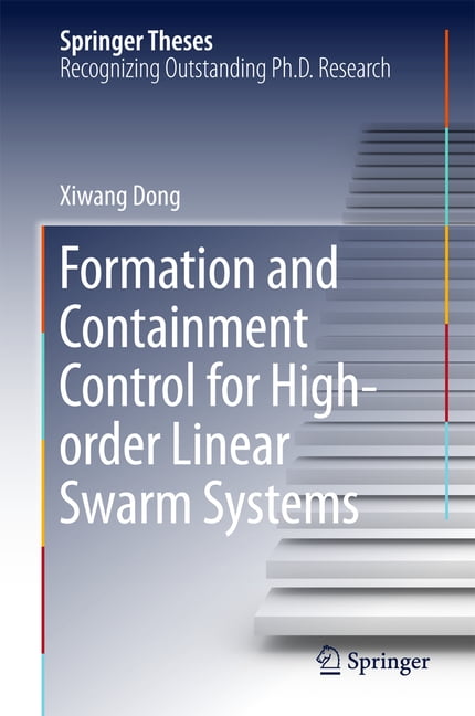 Springer Theses: Formation and Containment Control for High-Order ...