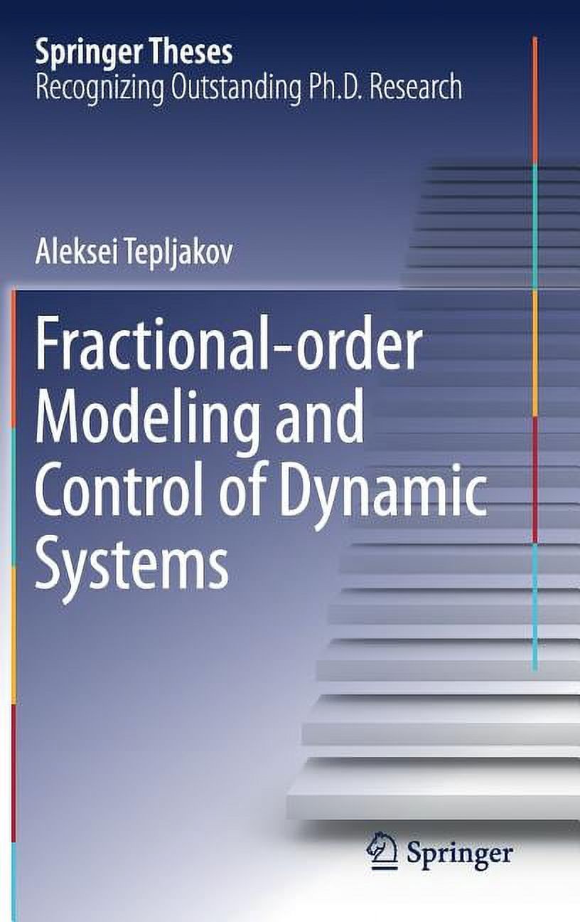 Springer Theses Fractional Order Modeling And Control Of Dynamic Systems Hardcover