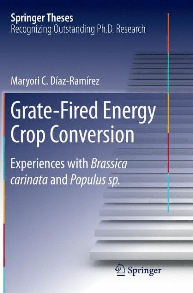 Springer Theses: Grate-Fired Energy Crop Conversion: Experiences with ...