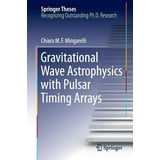 Springer Theses Gravitational Wave Astrophysics with Pulsar Timing Arrays, (Paperback) - Walmart.com