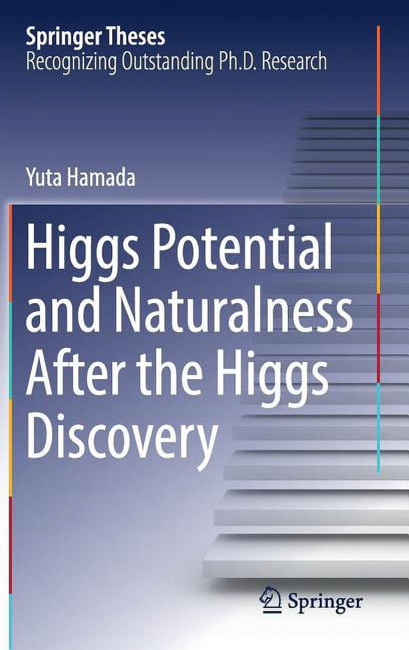 Springer Theses Higgs Potential and Naturalness After the Higgs ...