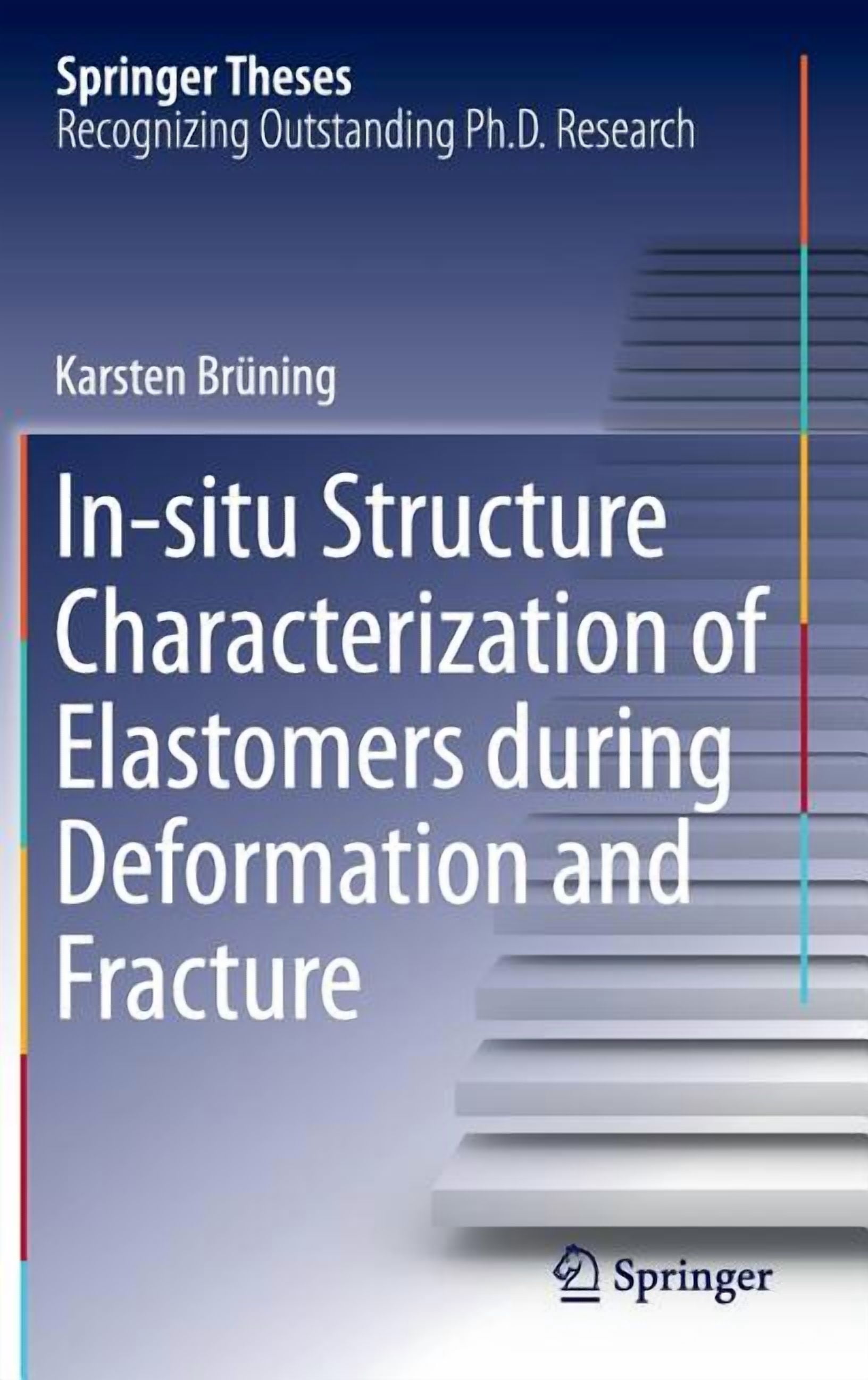 Springer Theses In-Situ Structure Characterization of Elastomers During ...