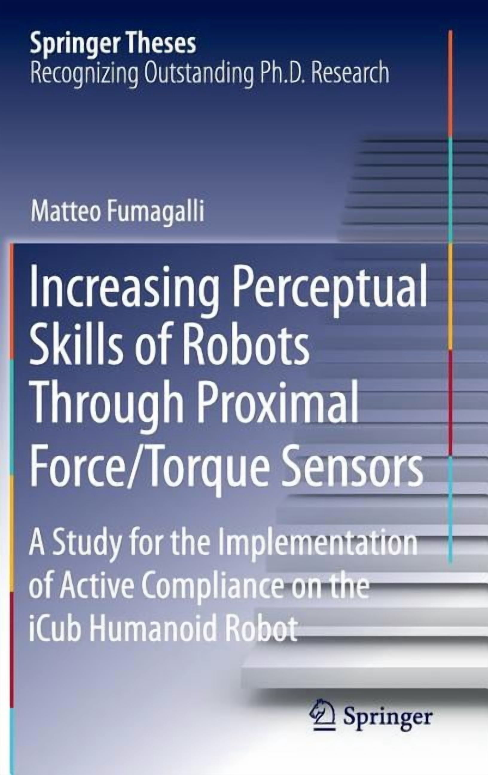 Springer Theses Increasing Perceptual Skills of Robots Through Proximal ...