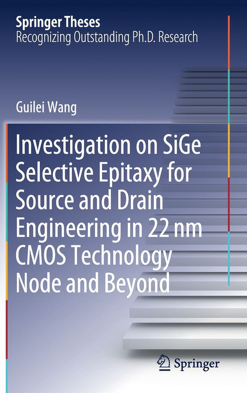 Springer Theses Investigation on Sige Selective Epitaxy for Source and ...
