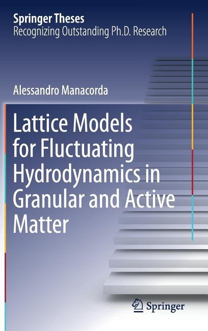 Springer Theses Lattice Models for Fluctuating Hydrodynamics in ...