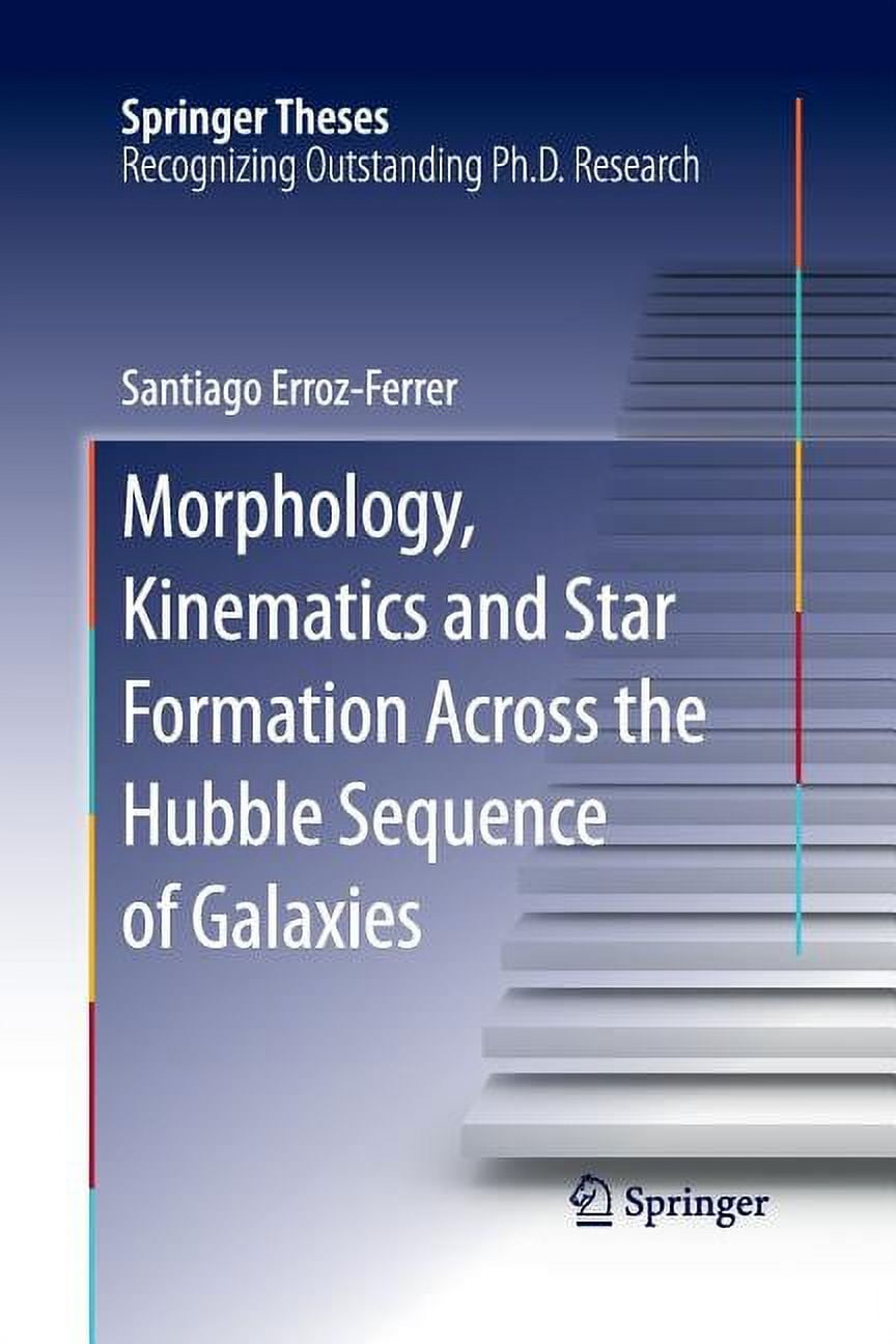 Springer Theses Morphology, Kinematics and Star Formation Across the ...