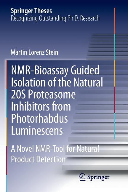 Springer Theses: Nmr-Bioassay Guided Isolation of the Natural 20s ...