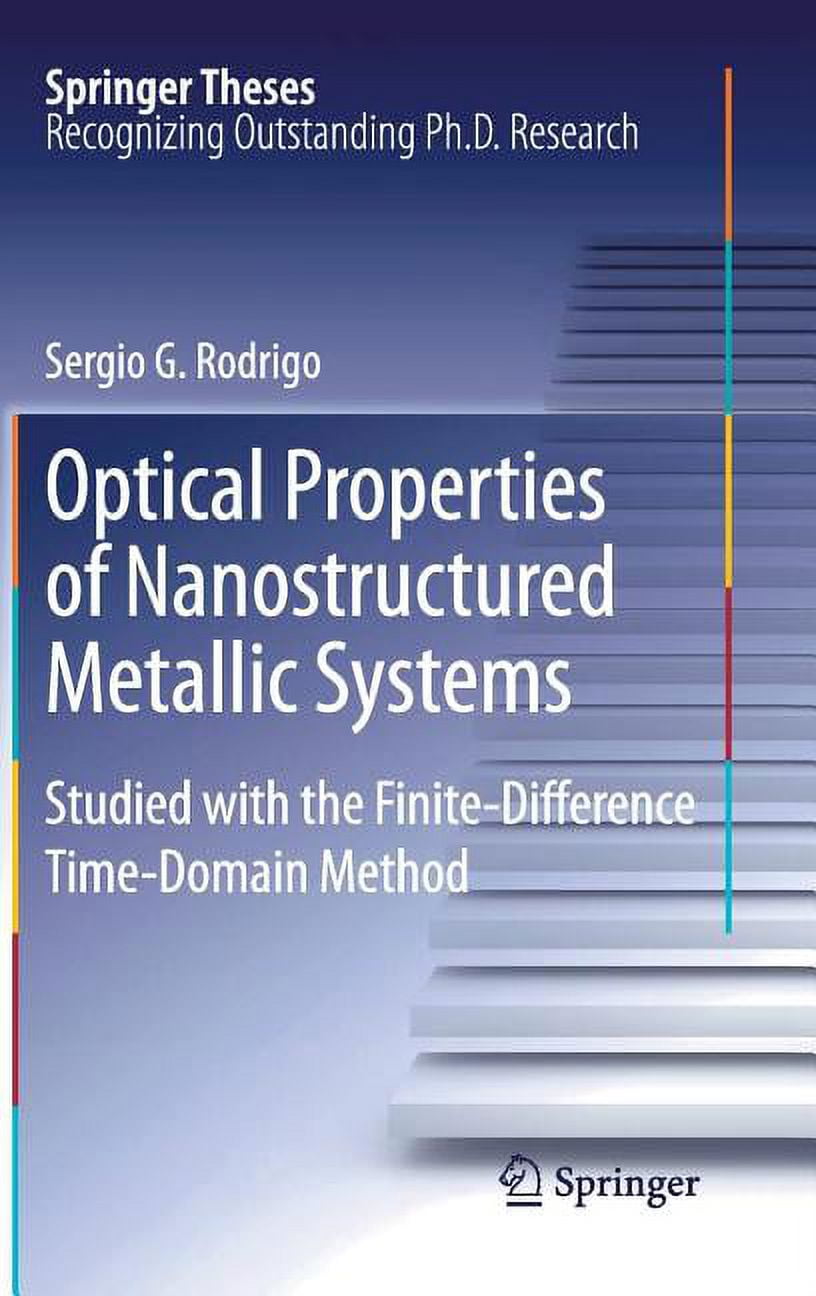 Springer Theses: Optical Properties of Nanostructured Metallic Systems ...