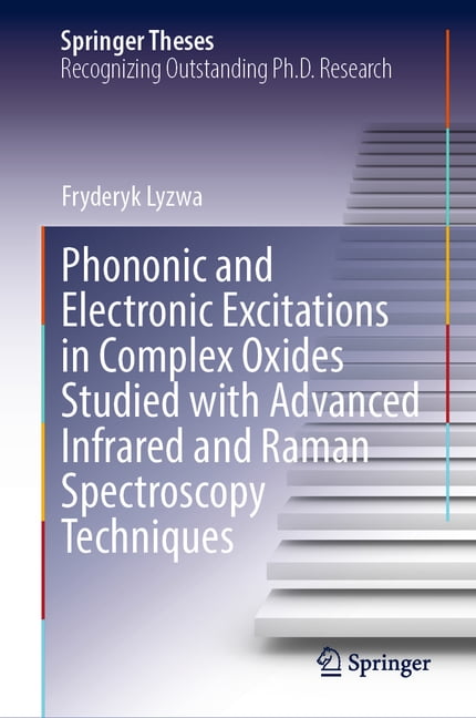 Springer Theses Phononic and Electronic Excitations in Complex Oxides ...