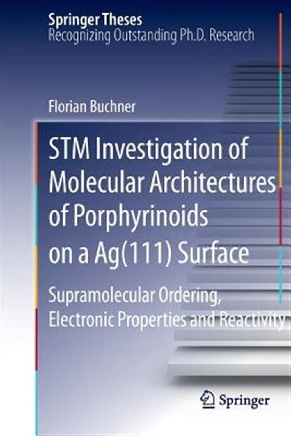 Springer Theses: STM Investigation of Molecular Architectures of ...
