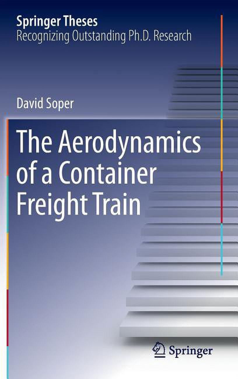 Springer Theses The Aerodynamics of a Container Freight Train ...