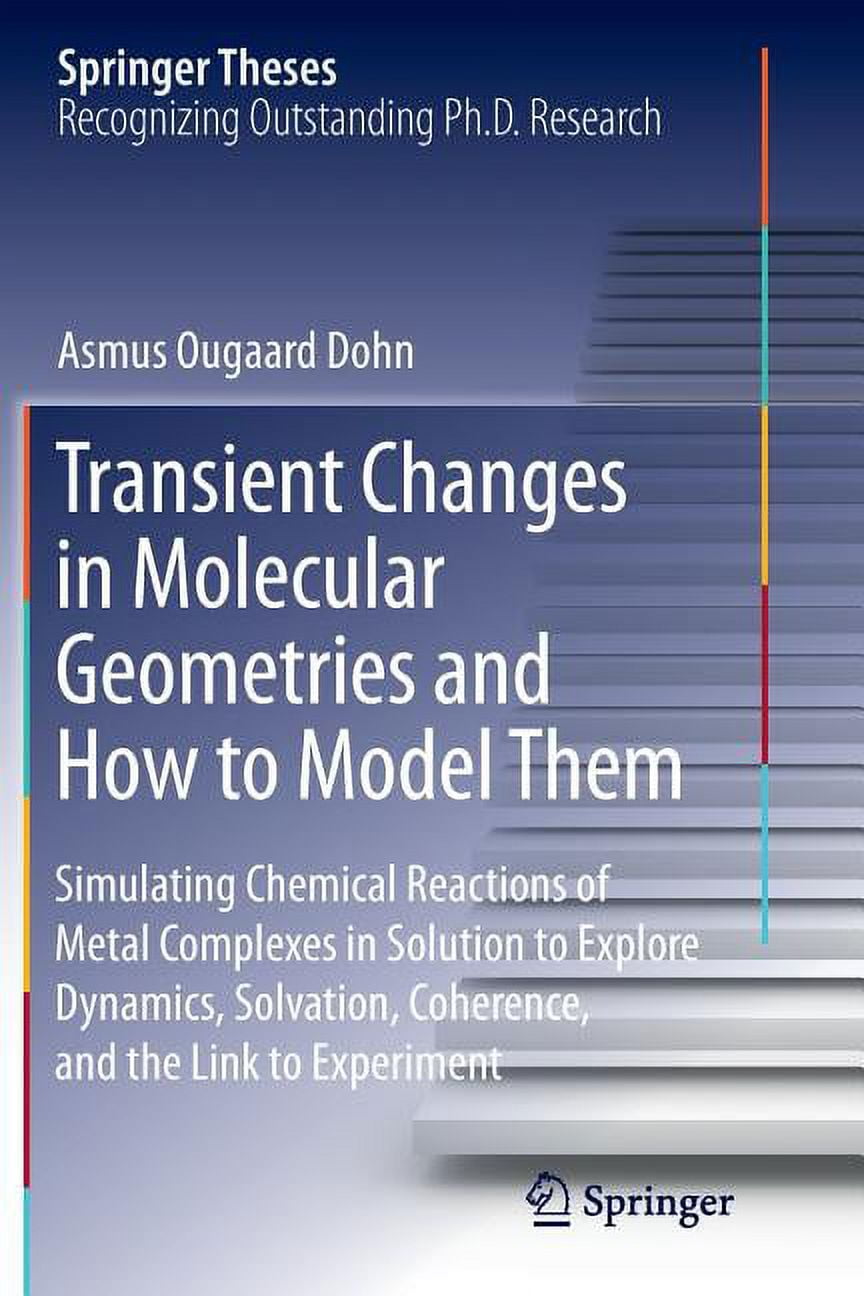 Springer Theses: Transient Changes in Molecular Geometries and How to ...