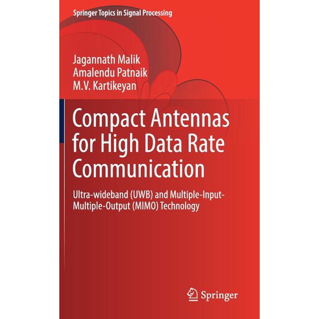 Springer Topics in Signal Processing: Compact Antennas for High Data Rate Communication: Ultra ...