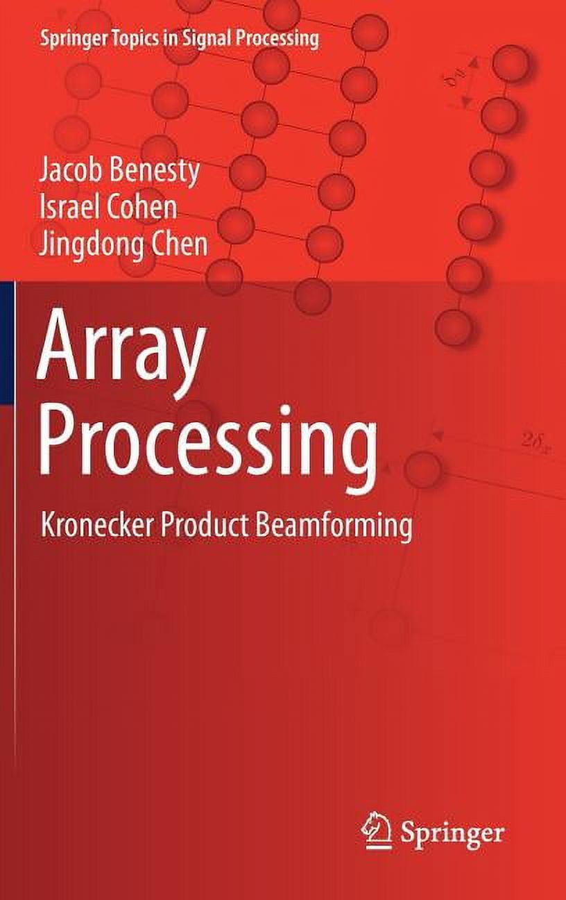 Springer Topics In Signal Processing Array Processing Kronecker Product Beamforming Book 18