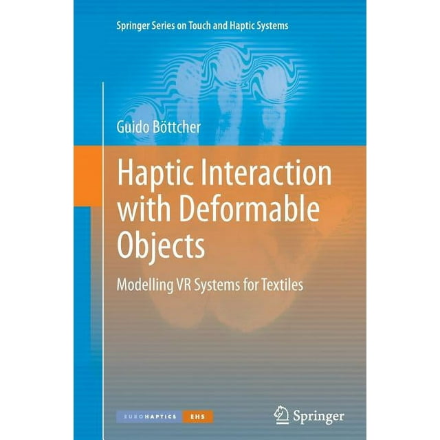 Springer Touch And Haptic Systems Haptic Interaction With Deformable Objects Modelling Vr