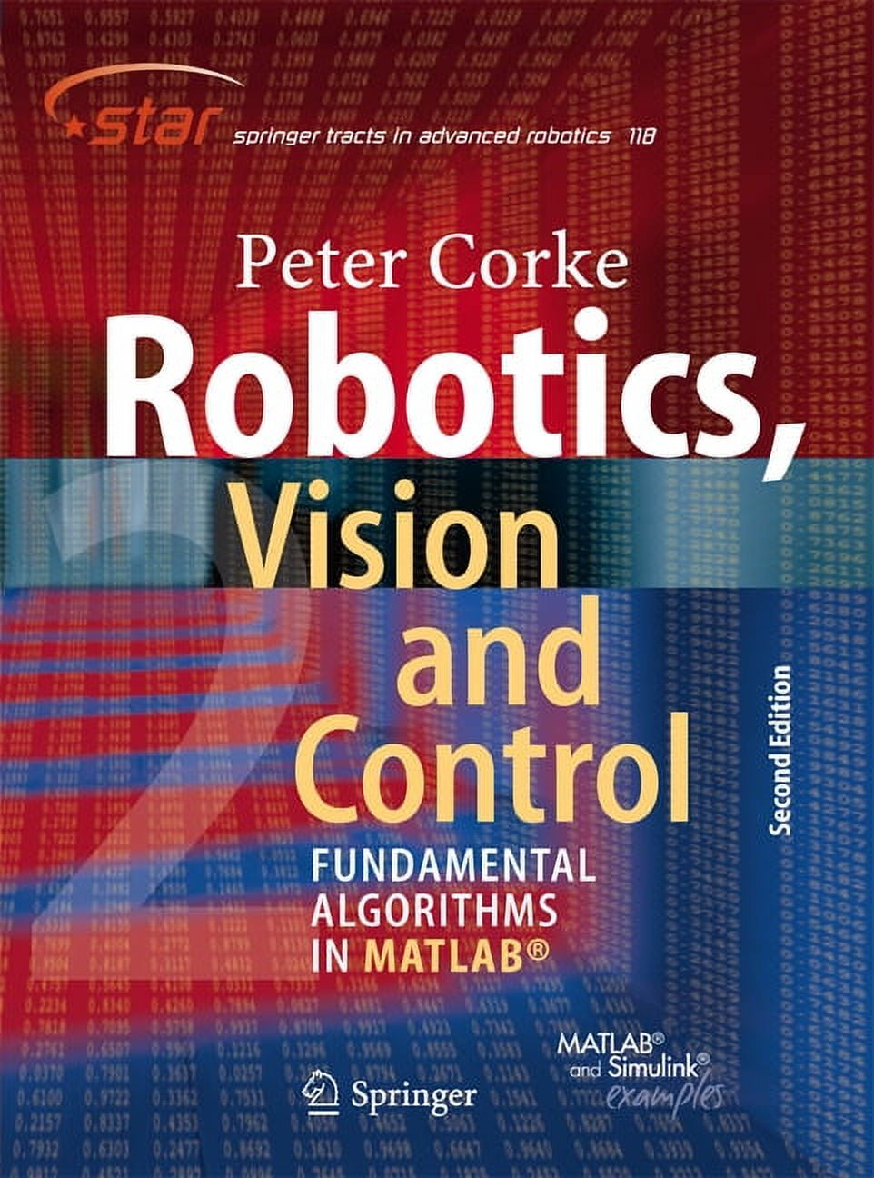 Springer Tracts In Advanced Robotics Robotics Vision And Control Fundamental Algorithms In