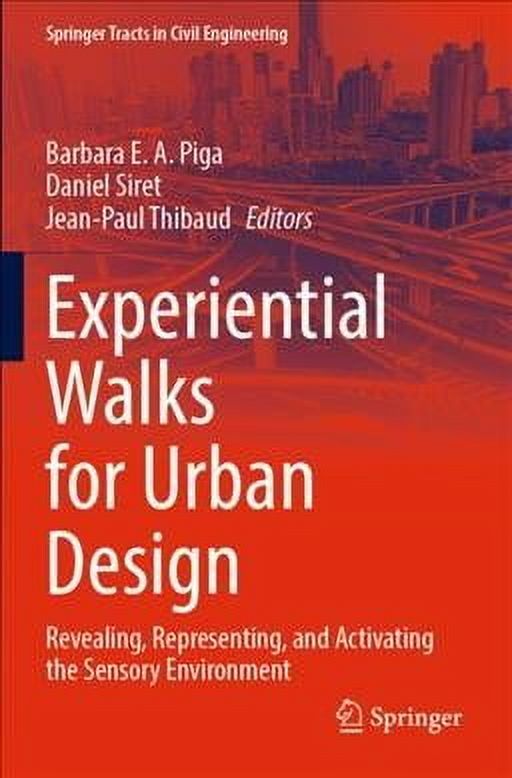 Springer Tracts in Civil Engineering: Experiential Walks for Urban ...
