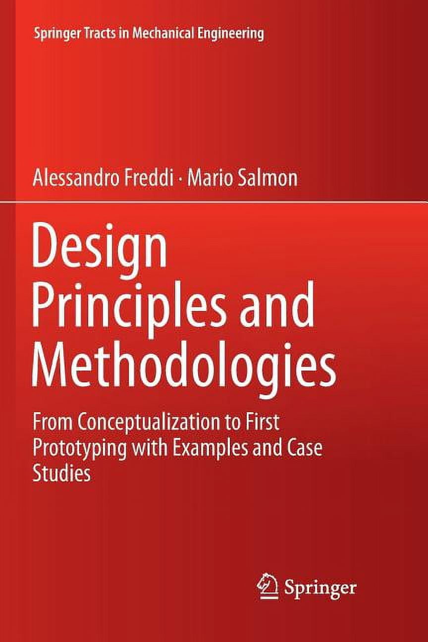 Springer Tracts in Mechanical Engineering: Design Principles and Methodologies: From ...