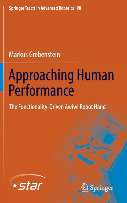 Springer Tracts in Advanced Robotics Approaching Human Performance: The Functionality-Driven ...