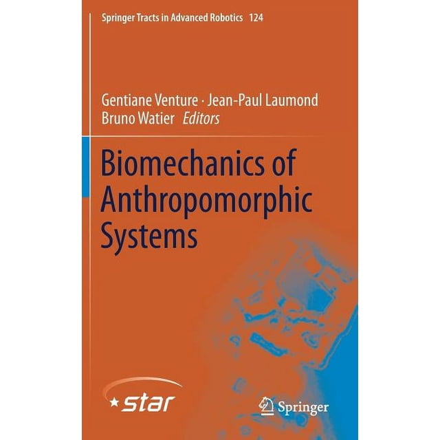 Springer Tracts in Advanced Robotics Biomechanics of Anthropomorphic ...