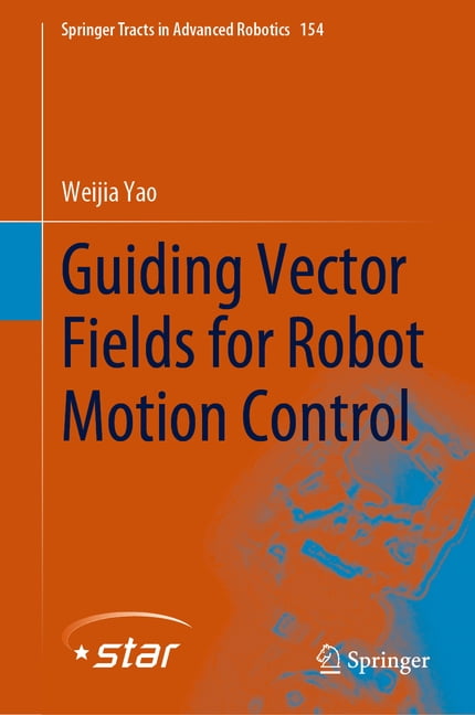 Springer Tracts in Advanced Robotics Guiding Vector Fields for Robot ...