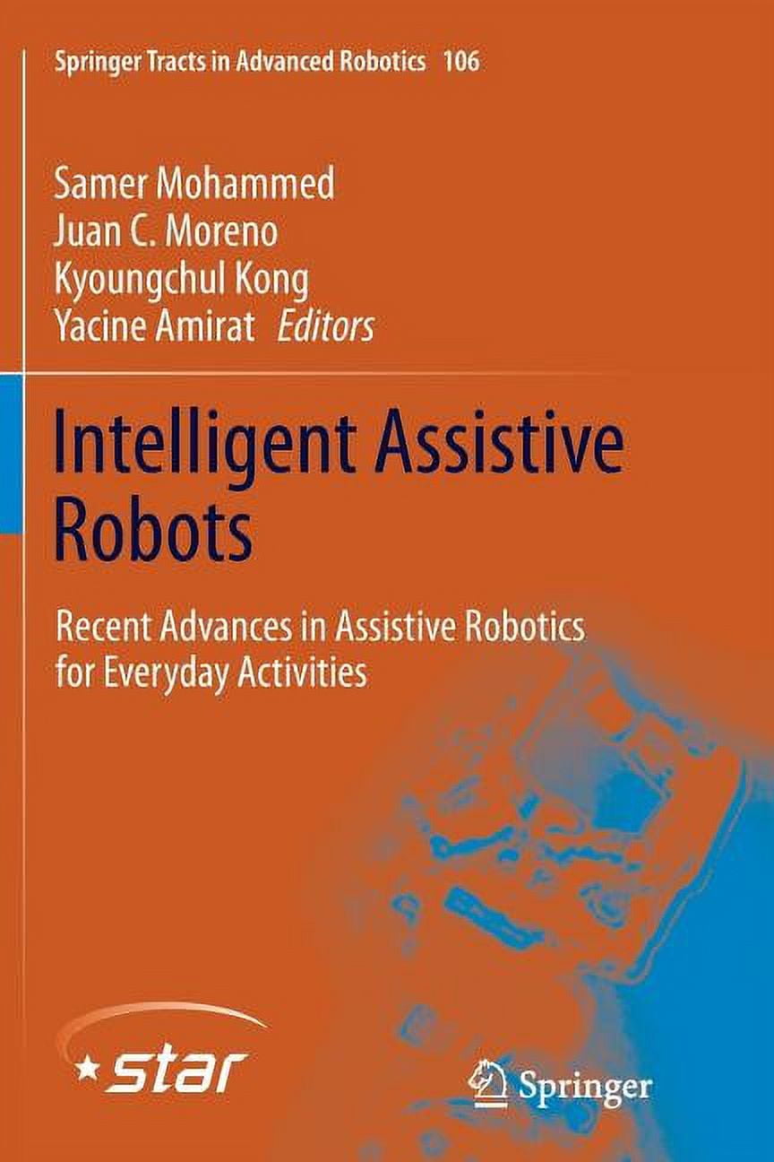 Springer Tracts in Advanced Robotics Intelligent Assistive Robots ...