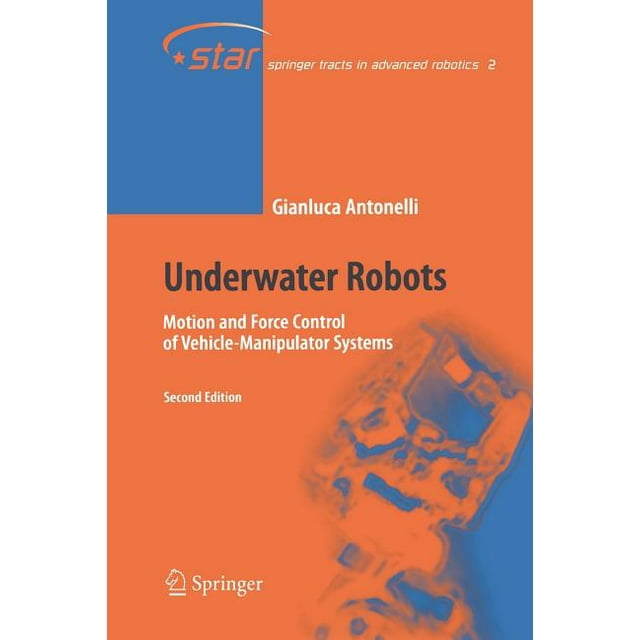 Springer Tracts In Advanced Robotics Underwater Robots Motion And