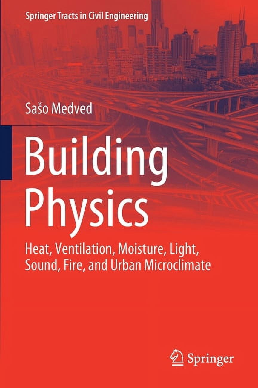 Springer Tracts in Civil Engineering Building Physics: Heat ...