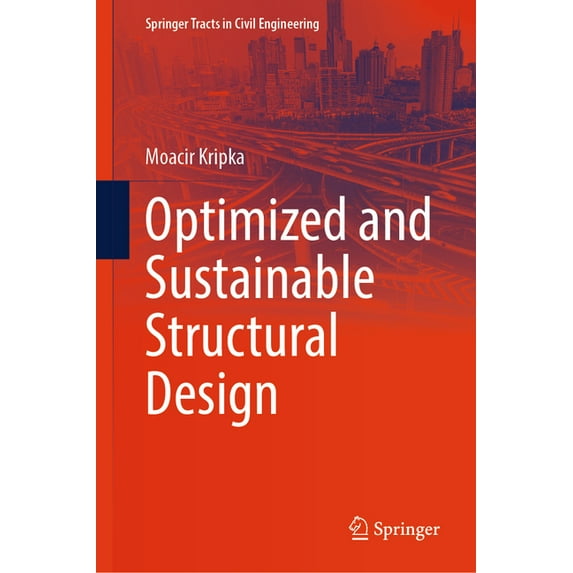 Springer Tracts in Civil Engineering Optimized and Sustainable ...