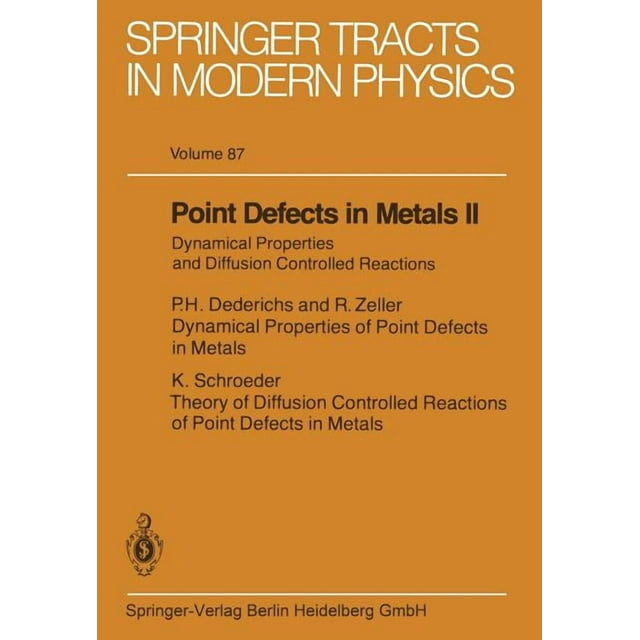 Springer Tracts in Modern Physics Point Defects in Metals II: Dynamical ...