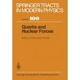 Springer Tracts in Modern Physics Quarks and Nuclear Forces, Book 100 ...