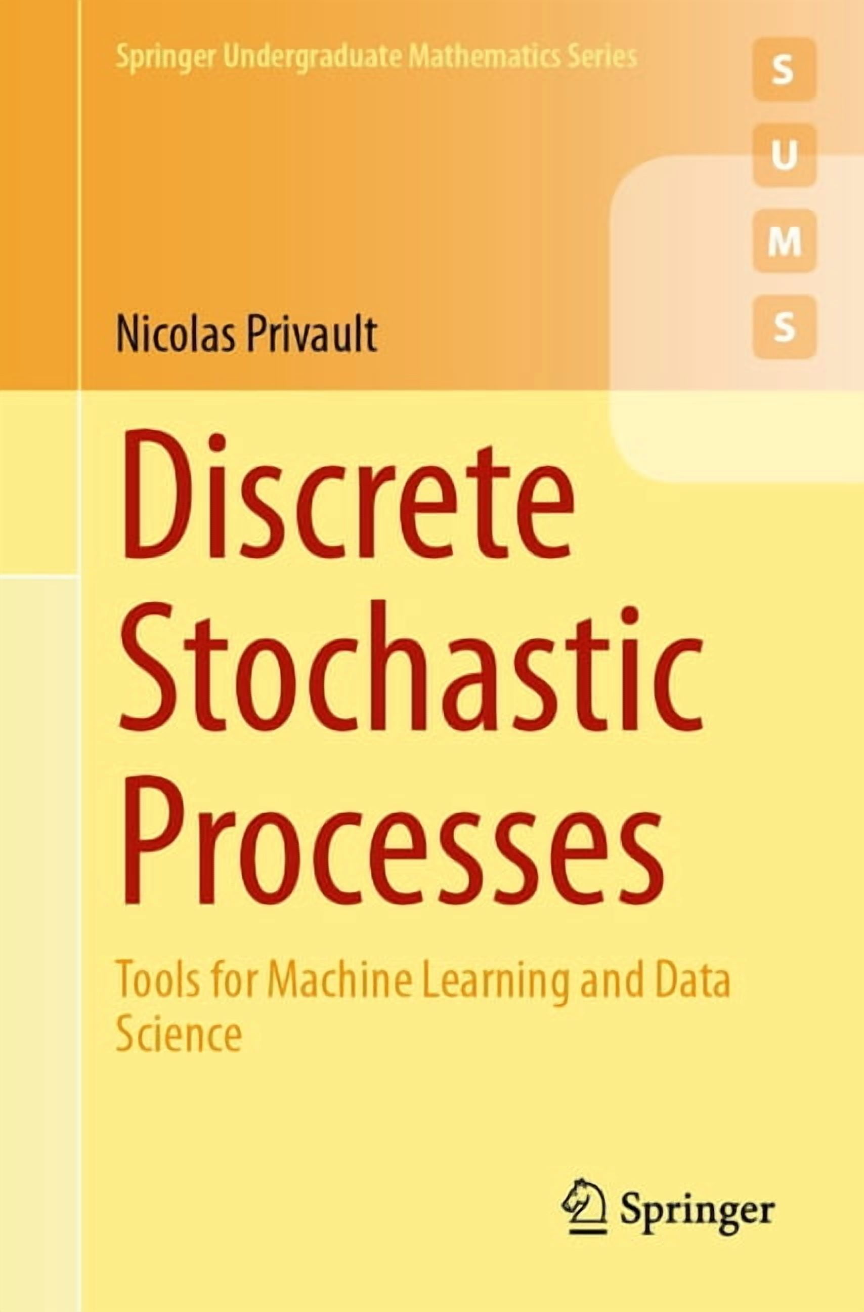 Springer Undergraduate Mathematics Discrete Stochastic Processes: Tools ...