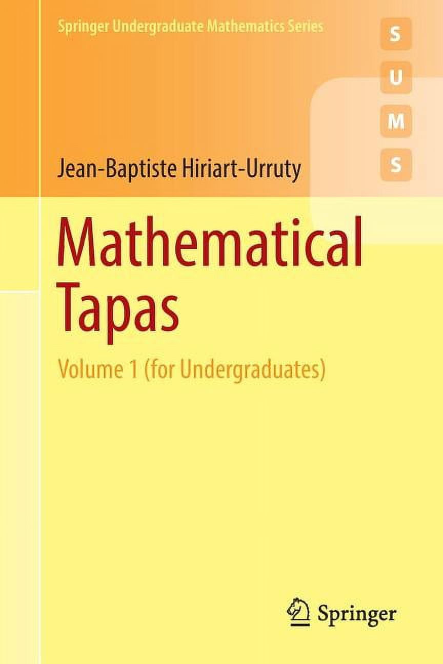 Springer Undergraduate Mathematics Mathematical Tapas: Volume 1 (for ...