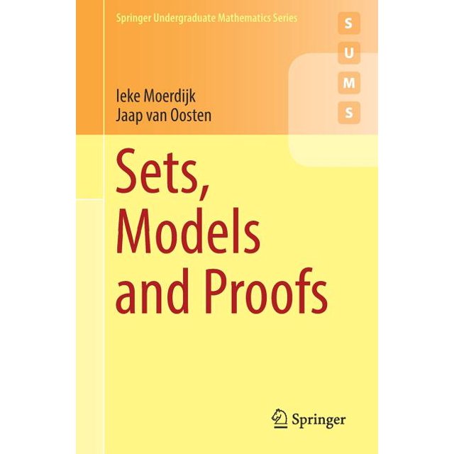 Springer Undergraduate Mathematics: Sets, Models and Proofs (Paperback ...