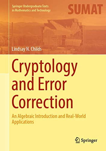 Pre-Owned Cryptology and Error Correction: An Algebraic Introduction ...