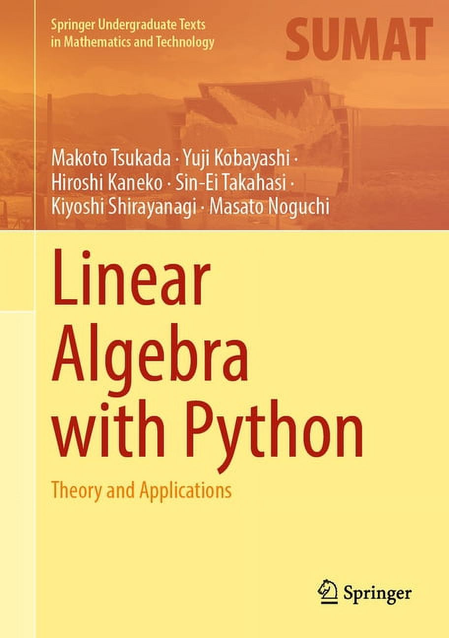 Springer Undergraduate Texts in Mathemat Linear Algebra with Python ...